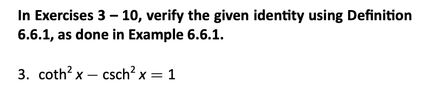 Solved In Exercises 3−10, verify the given identity using | Chegg.com
