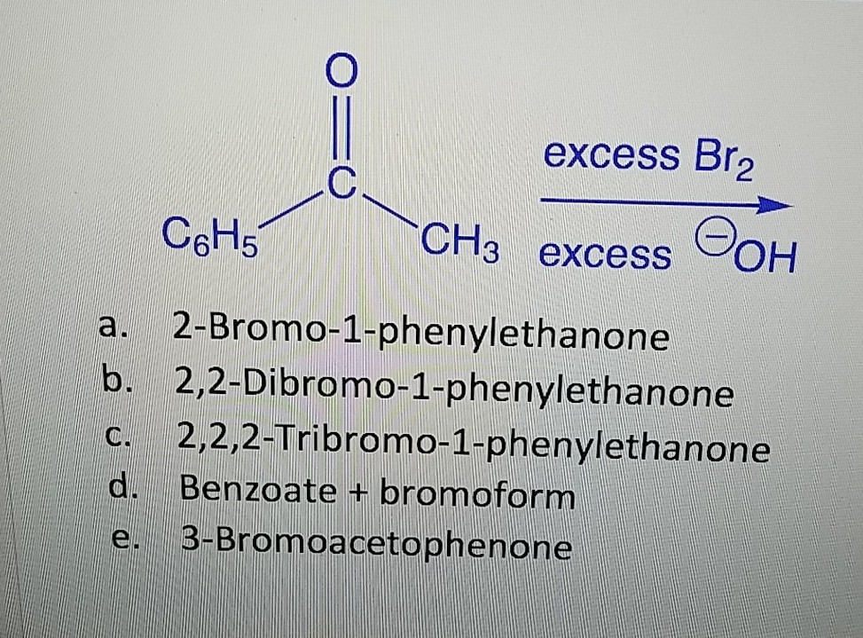 Solved excess Br C6H5 CH3 excess OH a. | Chegg.com