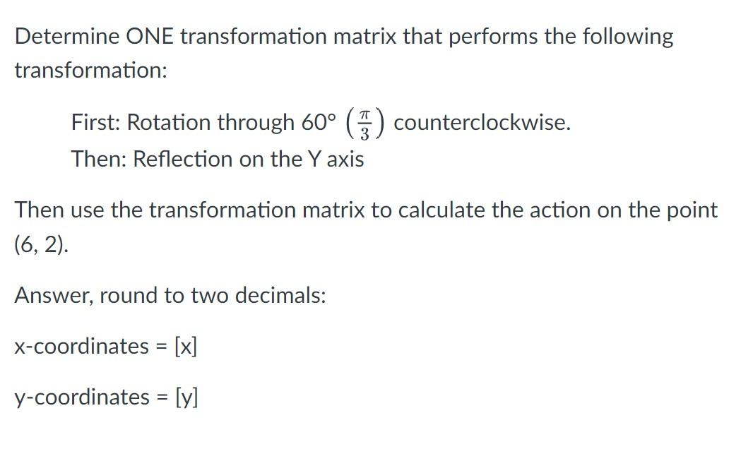 Solved Determine ONE transformation matrix that performs the | Chegg.com