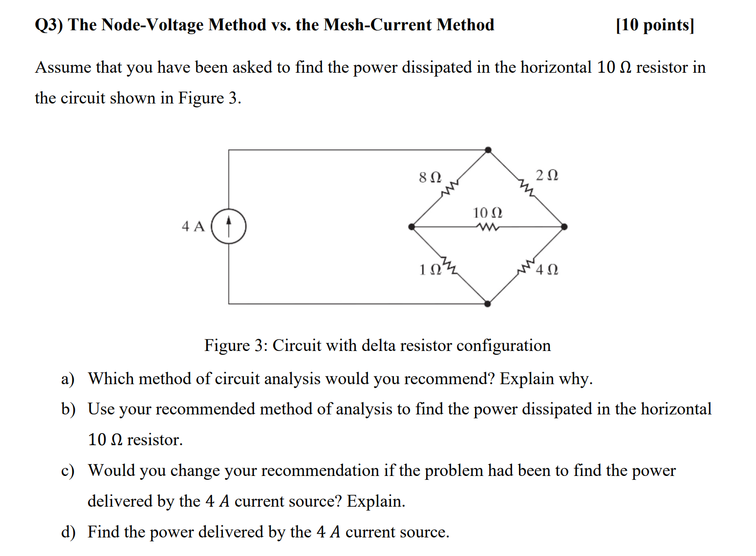 Solved Q3) The Node-Voltage Method vs. the Mesh-Current | Chegg.com