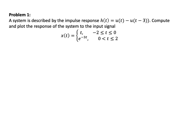 Solved A system is described by the impluse response shown | Chegg.com