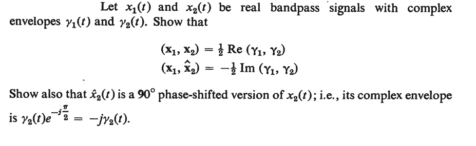 Solved Let x1(t) and x2(t) be real bandpass signals with | Chegg.com