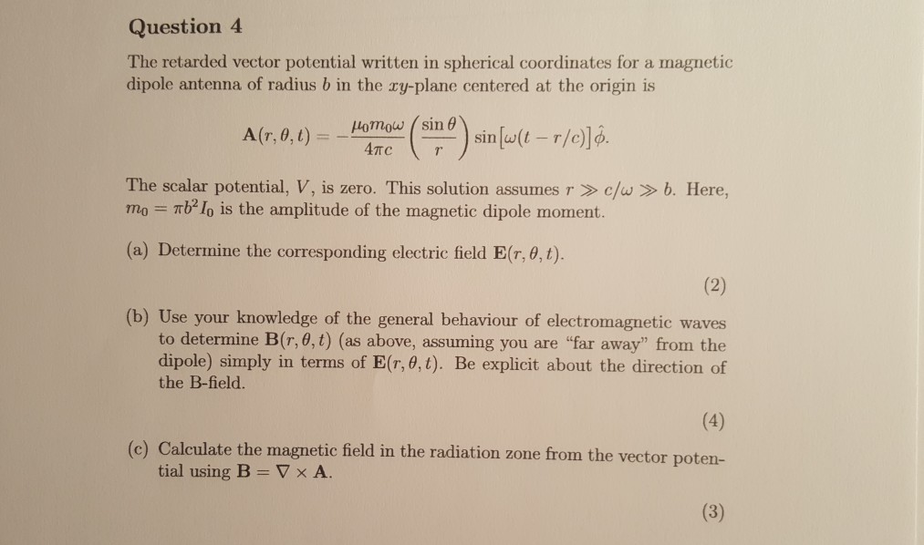 Solved Question 4 The retarded vector potential written in | Chegg.com