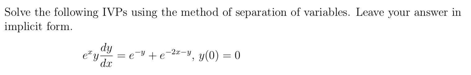 Solved Solve the following IVPs using the method of | Chegg.com