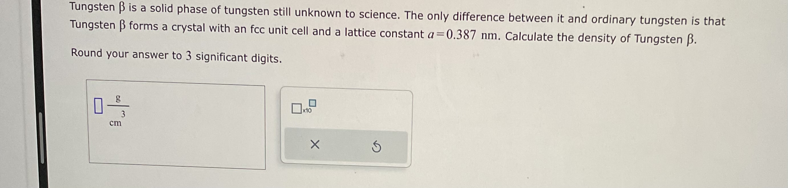 Solved Tungsten β is a solid phase of tungsten still unknown | Chegg.com