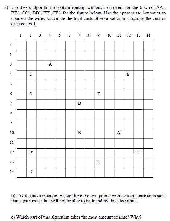 Solved a) Use Lee's algorithm to obtain routing without | Chegg.com