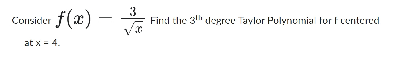 Solved Consider f(x)=3x2 ﻿Find the 3th ﻿degree Taylor | Chegg.com