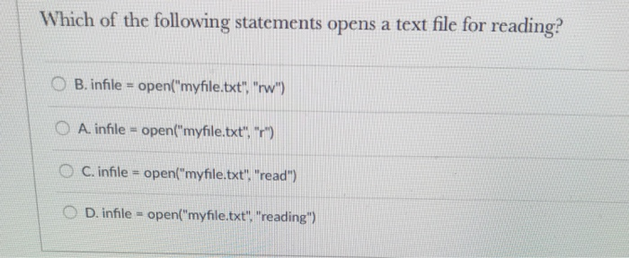Solved Which of the following statements opens a text file | Chegg.com