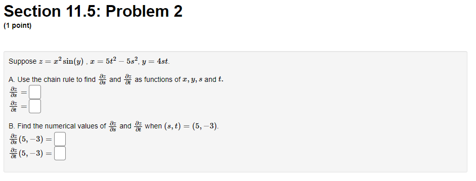 Solved Suppose z=x2sin(y),x=5t2−5s2,y=4st. A. Use the chain | Chegg.com