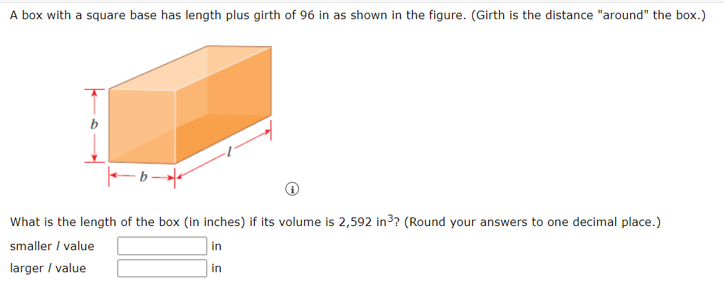 Solved A box with a square base has length plus girth of 96 | Chegg.com