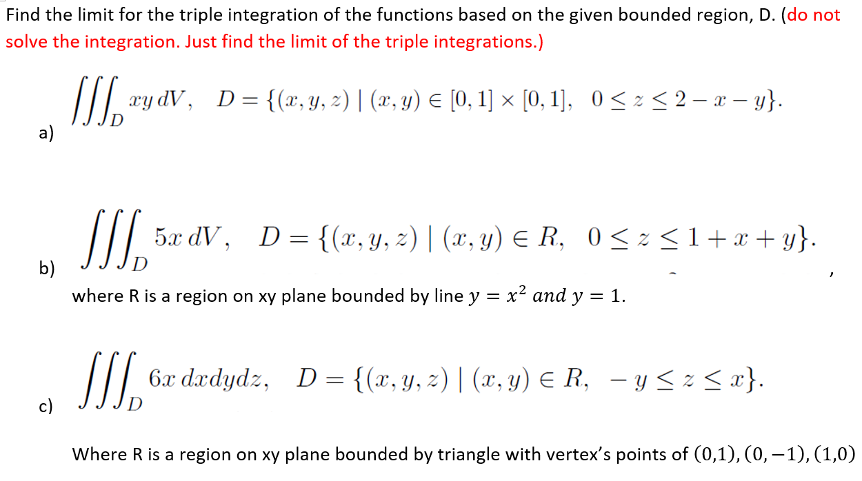 Solved Find the limit for the triple integration of the | Chegg.com