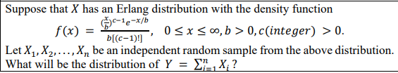 Solved Suppose That X Has An Erlang Distribution With The