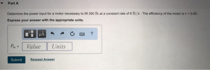 Solved Part A Determine the power input for a motor | Chegg.com