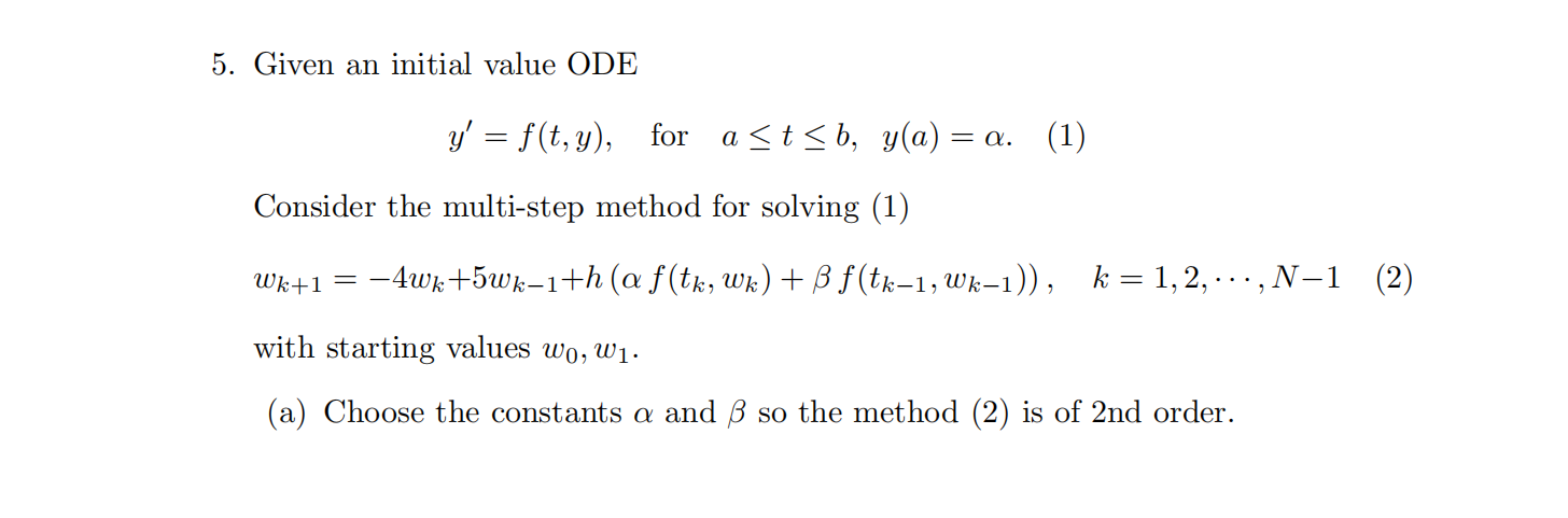 Solved Given an initial value ODE\\ny^(')=f(t,y), for | Chegg.com