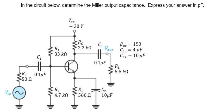Solved In the circuit below, determine the Miller output | Chegg.com