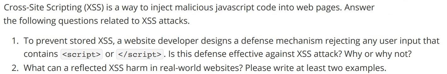 Solved Cross-Site Scripting (XSS) is a way to inject | Chegg.com