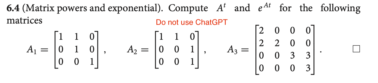 Solved 6.4 (Matrix powers and exponential). Compute At and | Chegg.com