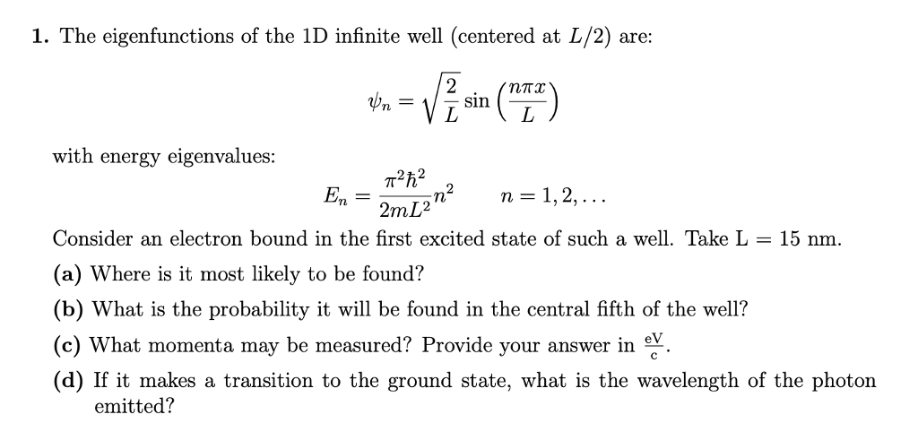Solved 1. The eigenfunctions of the 1D infinite well | Chegg.com