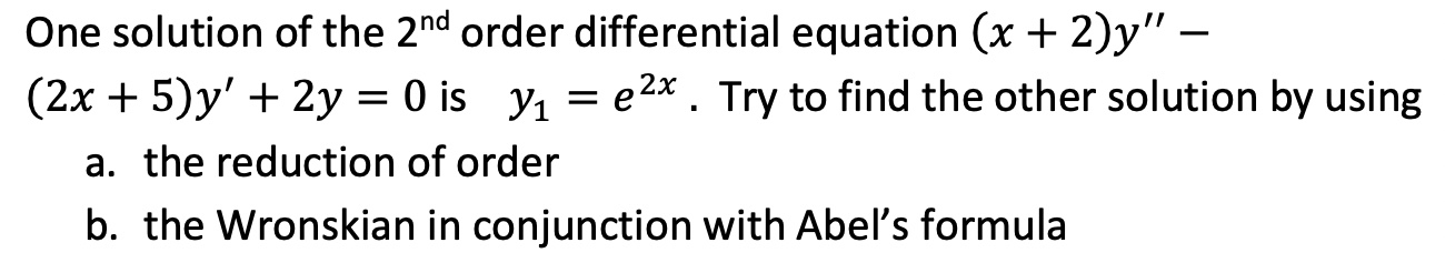 Solved One solution of the 2nd order differential equation | Chegg.com