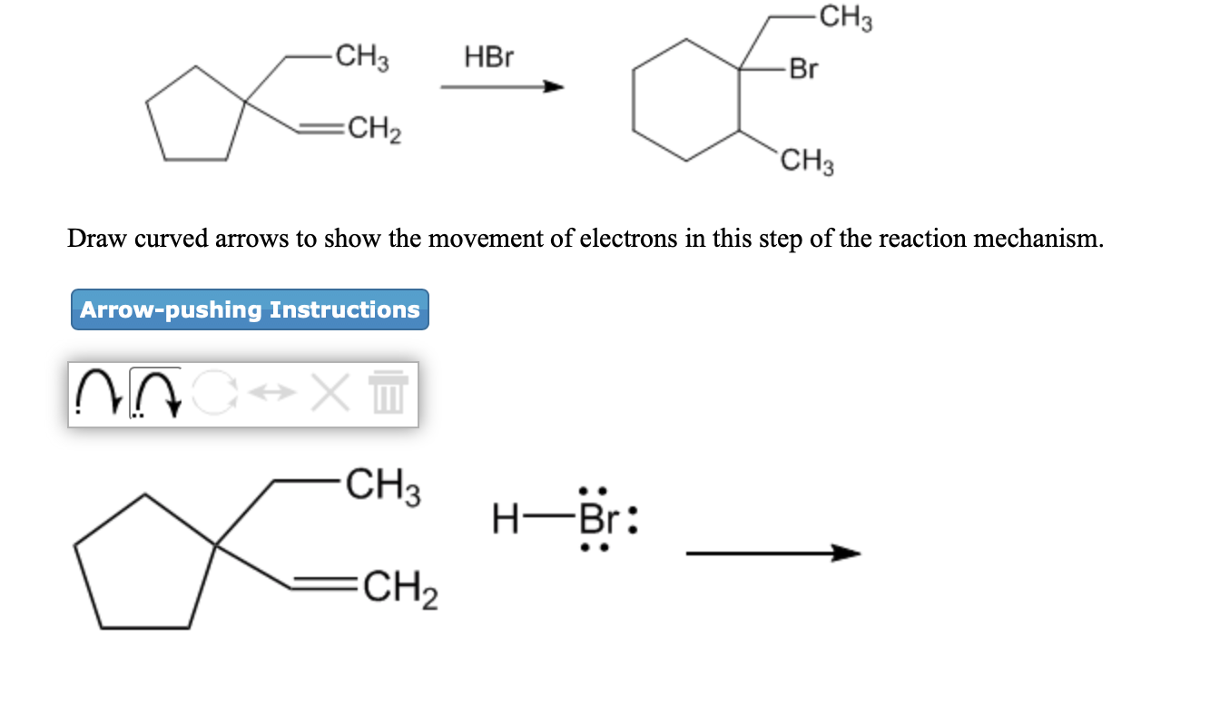 Solved -CH3 CH3 HBr -Br ♡ CH2 CH3 Draw curved arrows to show | Chegg.com