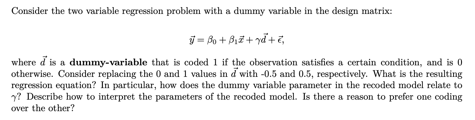 Solved Consider the two variable regression problem with a | Chegg.com