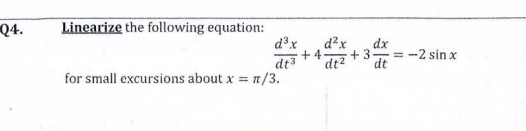 Solved Q4. ﻿Linearize the following | Chegg.com