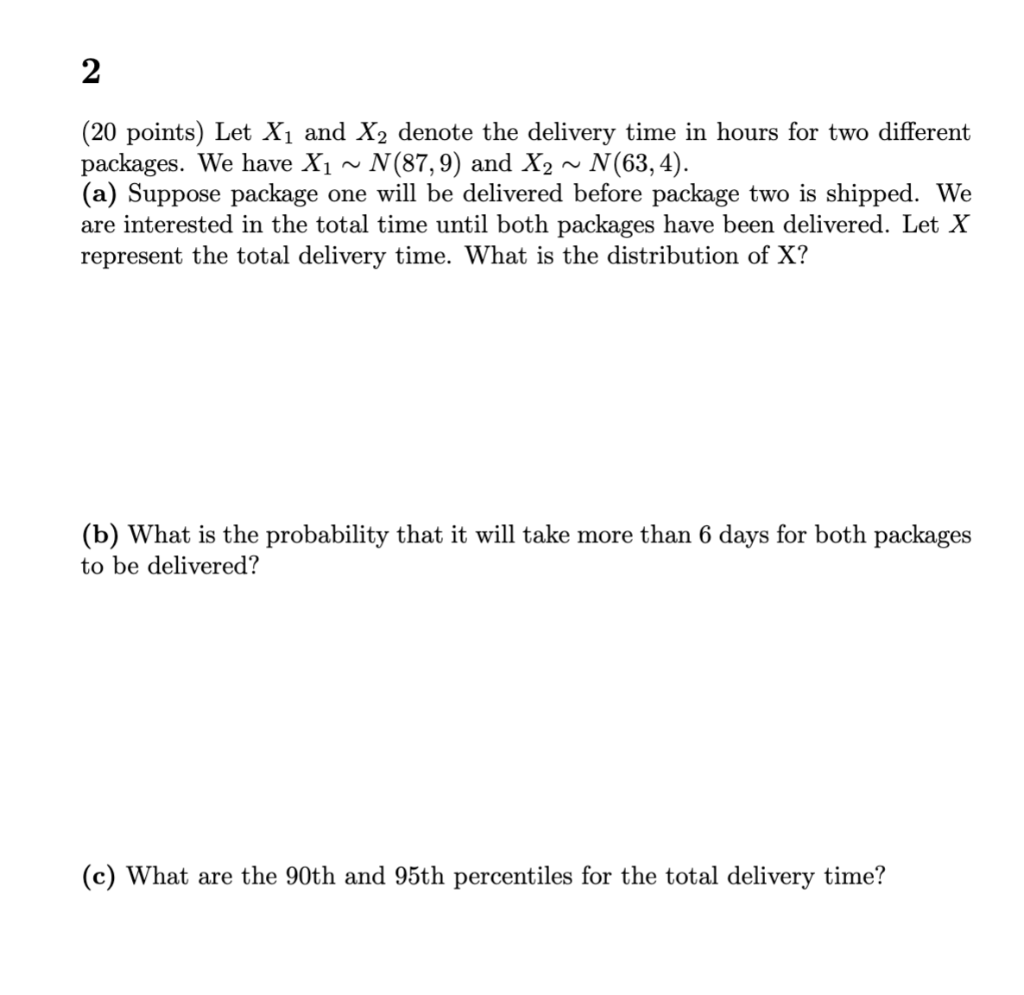 Solved (20 points) Let X1 and X2 denote the delivery time in | Chegg.com