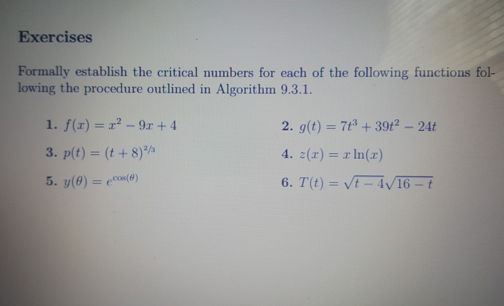 Solved Exercises Formally establish the critical numbers for | Chegg.com