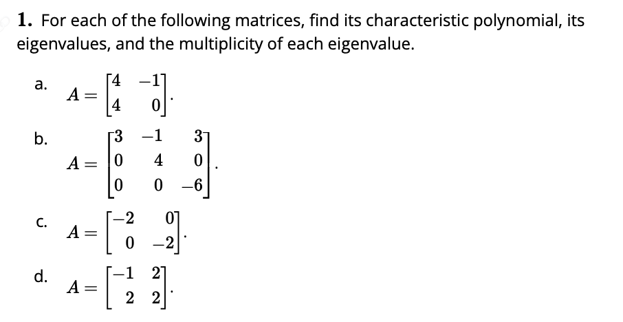 Solved 1. For each of the following matrices, find its | Chegg.com