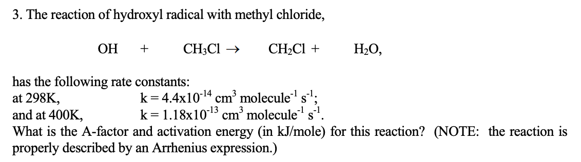 Solved 3. The reaction of hydroxyl radical with methyl | Chegg.com