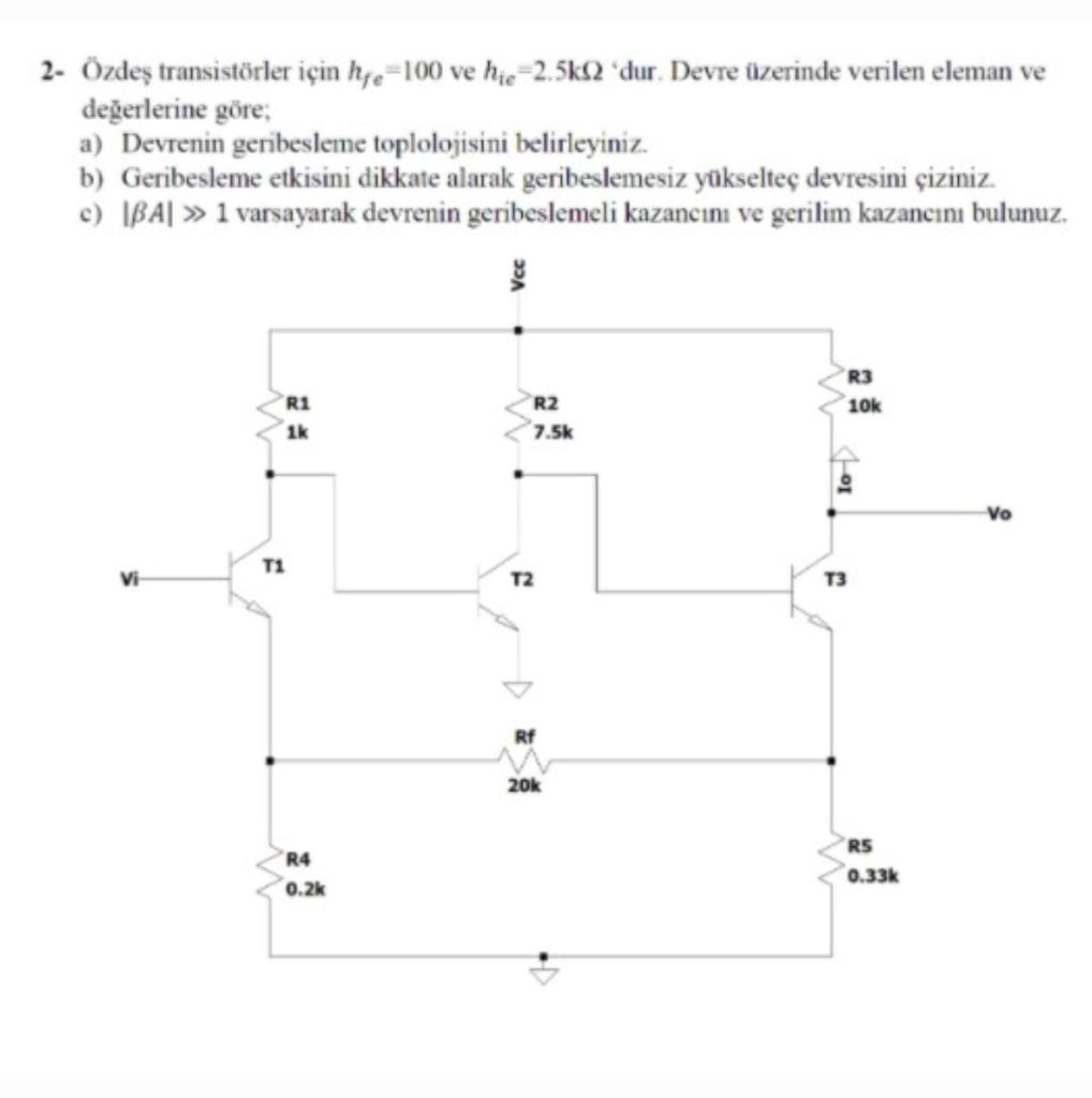 2- Ozdeş transistörler için hfe=100 ve hie=2.5kΩ | Chegg.com