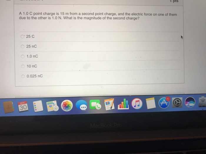 Solved T pts A 1.0 C point charge is 15 m from a second | Chegg.com