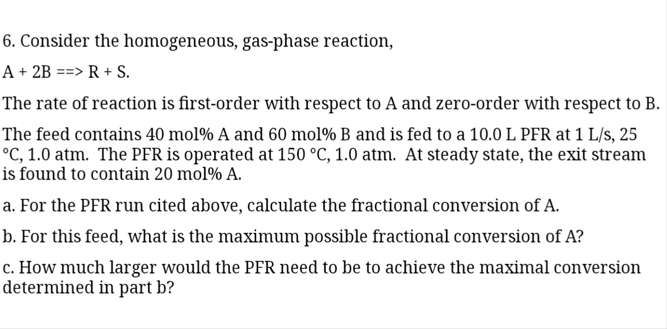 6. Consider the homogeneous, gas-phase reaction, A + | Chegg.com