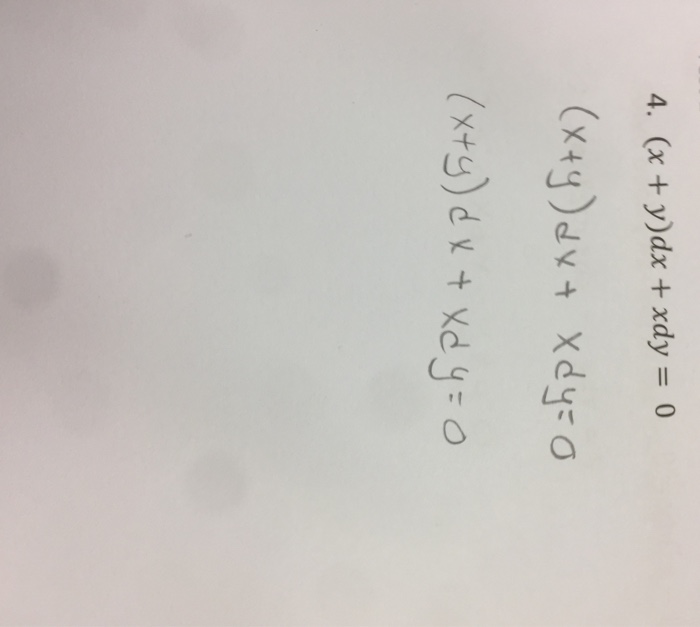 Solved Differential equations (x + y)dx + xdy = 0 (x + y) | Chegg.com