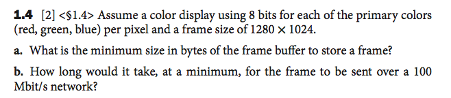 Solved 14 2 Assume A Color Display Using 8 Bits For Each 