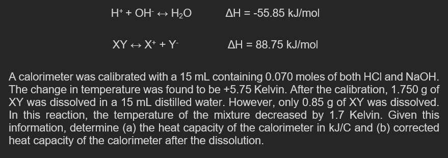 Solved H+ + OH + H2O AH = -55.85 kJ/mol XY + X+ + Y AH = | Chegg.com