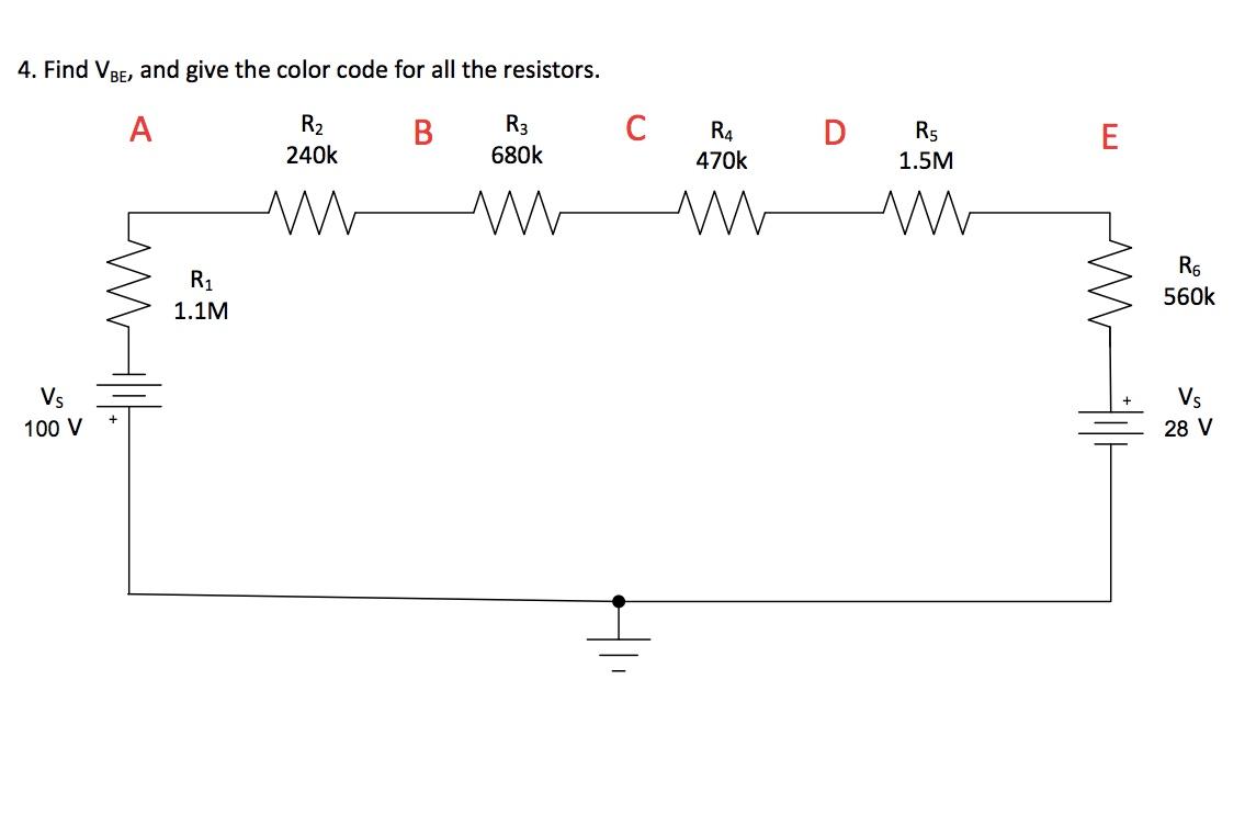 Solved 4. Find VBE, and give the color code for all the | Chegg.com