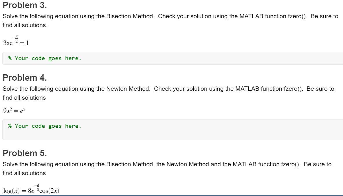 Solved Problem 3. Solve the following equation using the | Chegg.com