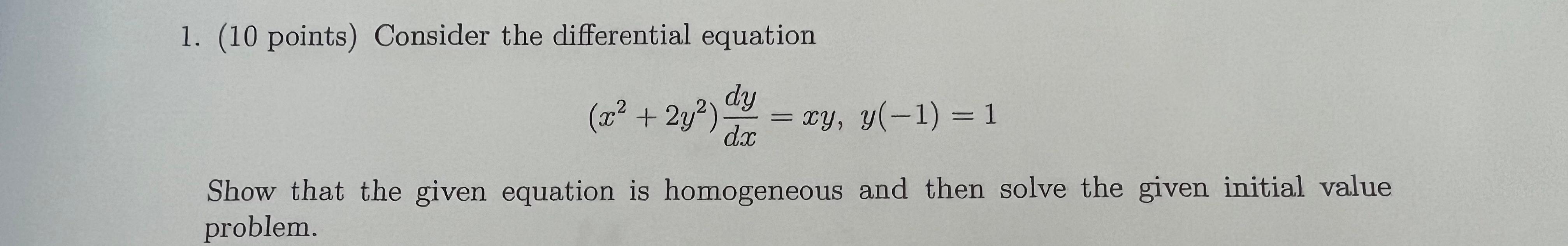 Solved 1. (10 points) Consider the differential equation | Chegg.com