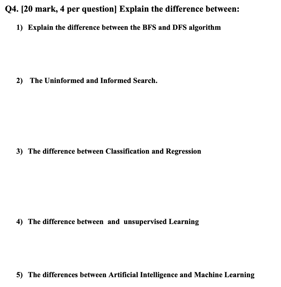Solved Q4. [20 mark, 4 per question] Explain the difference | Chegg.com