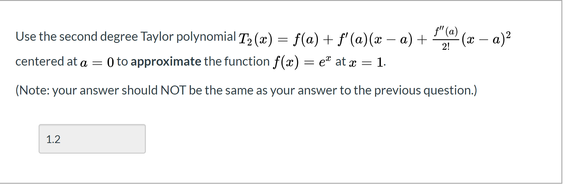 Solved Use the second degree Taylor polynomial T2(x) = f(a) | Chegg.com