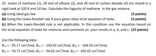 10 moles of methane (1), 20 mol of ethane (2), and 20 | Chegg.com
