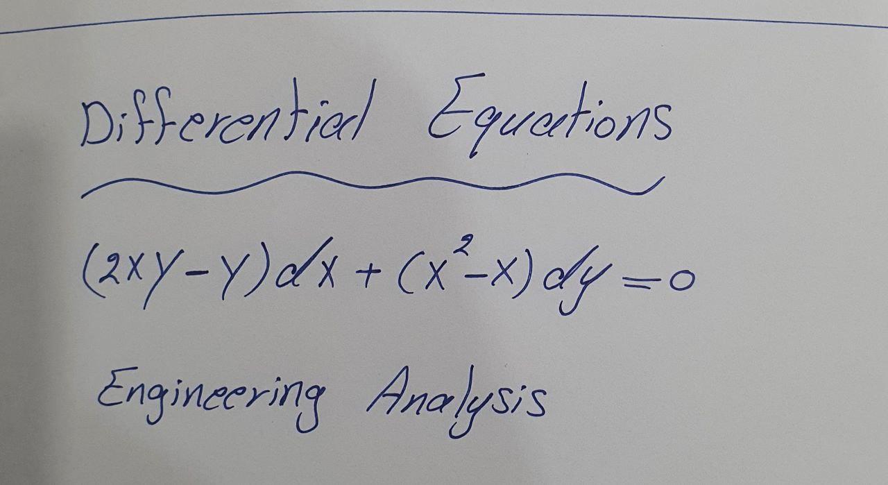 Solved Differential Equations (2XY-Y)dx + (x+x) dy =o | Chegg.com
