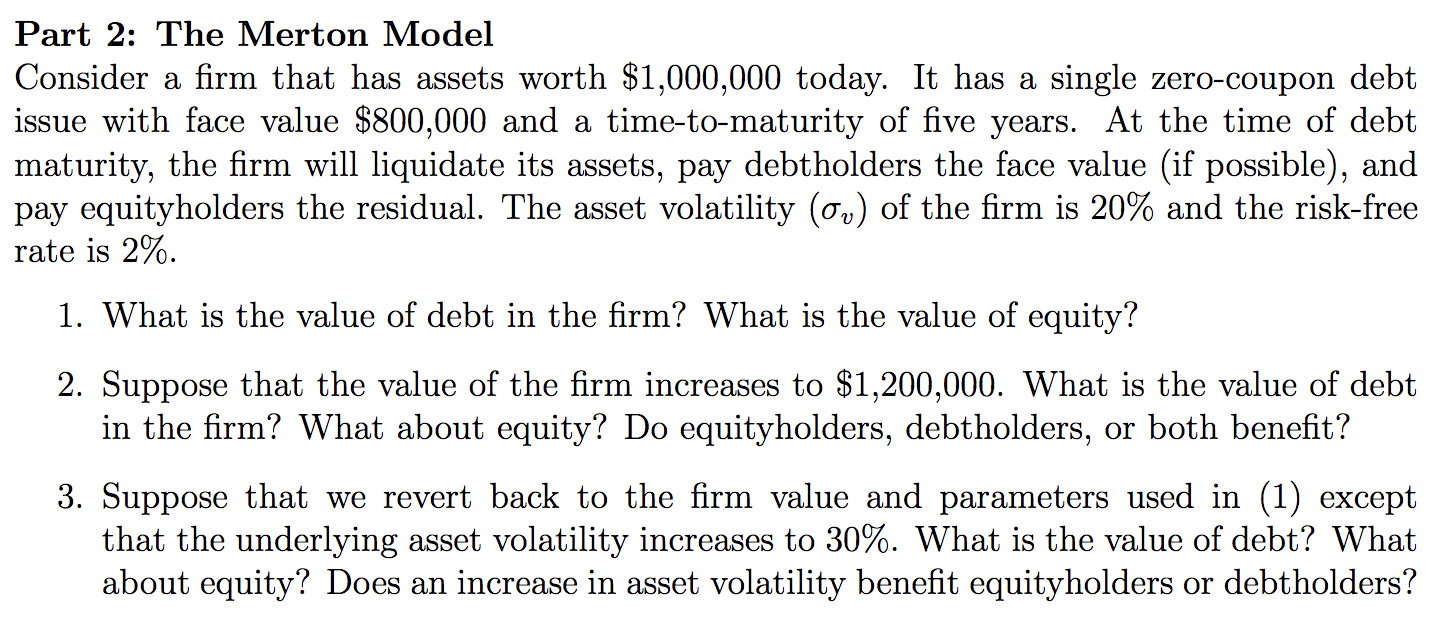 Part 2: The Merton Model Consider a firm that has | Chegg.com