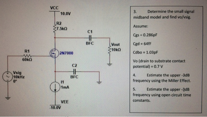 Solved VCC 3. Determine the small signal 10.0V midband model | Chegg.com