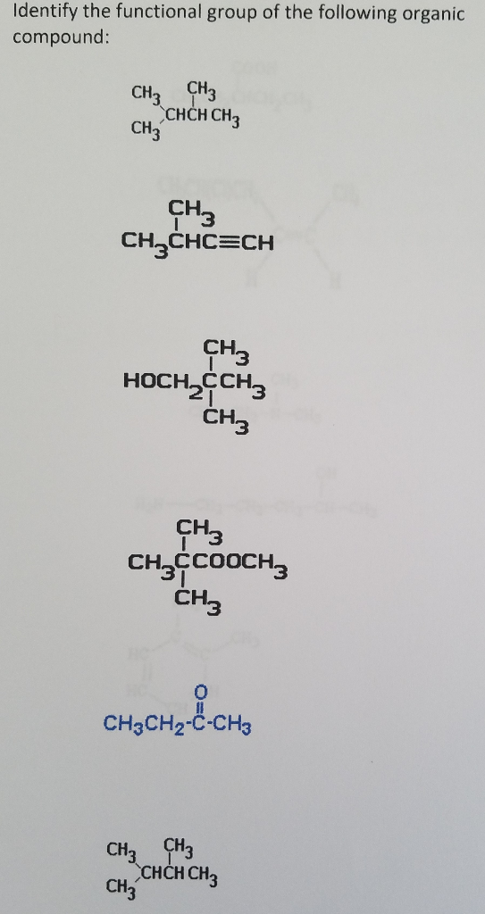Solved Identify the functional group of the following | Chegg.com