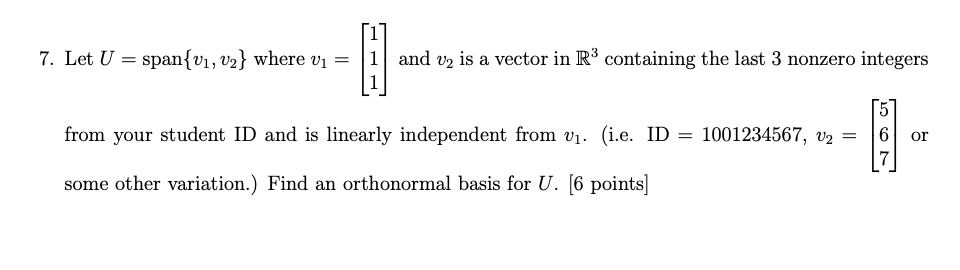 Solved 7. Let U = span{V1, V2} where v1 = 1 and v2 is a | Chegg.com Solved 7. Let U = span{V1, V2} where v1 = 1 and v2 is a | Chegg.com