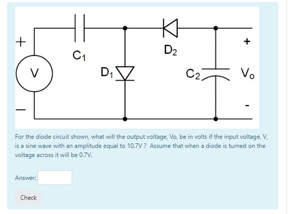 Solved وا C1 | D ) DV C2 V For the diode circuit shown, what | Chegg.com