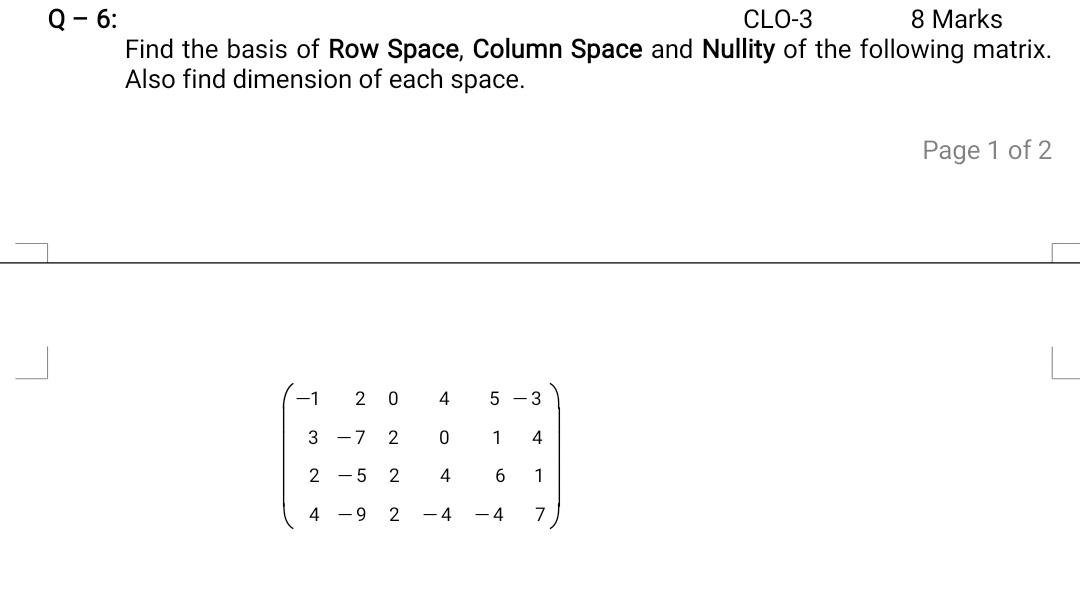 Solved Q-6: CL0-3 8 Marks Find the basis of Row Space, | Chegg.com