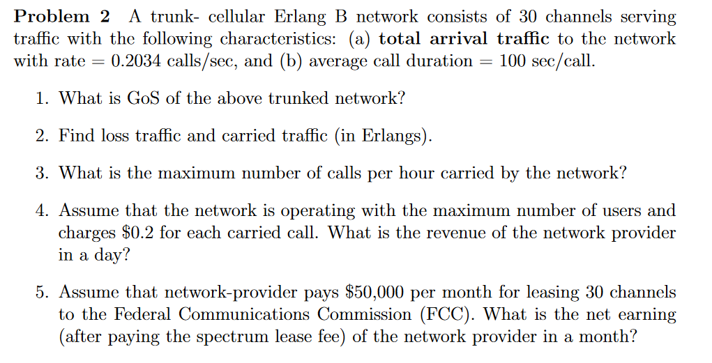Problem 2 A trunk- cellular Erlang B network consists | Chegg.com